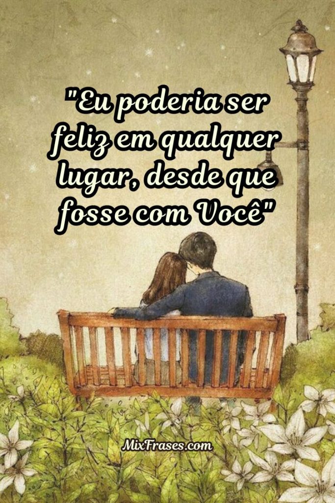 Frases de Amor Românticas com Carinho e Afeto - Mix Frases